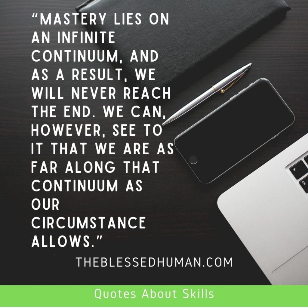 15 Quotes About Skills And Talent - The Blessed Human