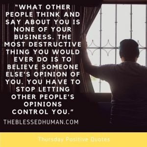 85 Thursday Positive Quotes To Inspire You - The Blessed Human