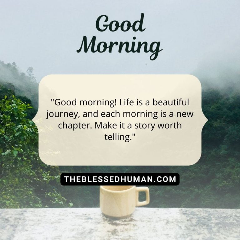 100 Good Morning Quotes And Wishes To Rise And Shine - The Blessed Human