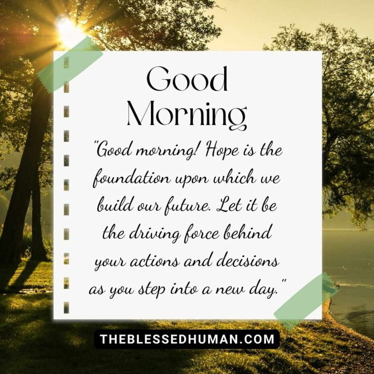 100 Good Morning Quotes And Wishes To Rise And Shine - The Blessed Human